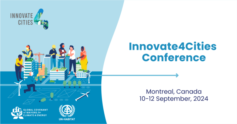 Innovate4Cities Conference set for 10-12 September 2024 in Montreal, Canada - Global Covenant of ...